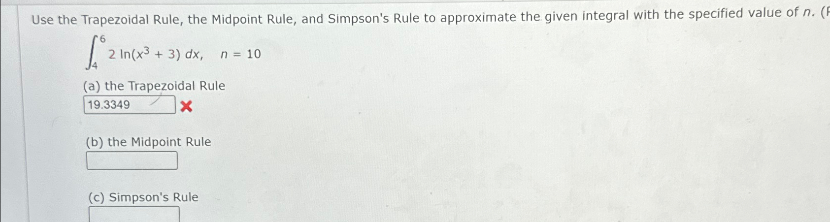 Solved Use the Trapezoidal Rule, the Midpoint Rule, and | Chegg.com