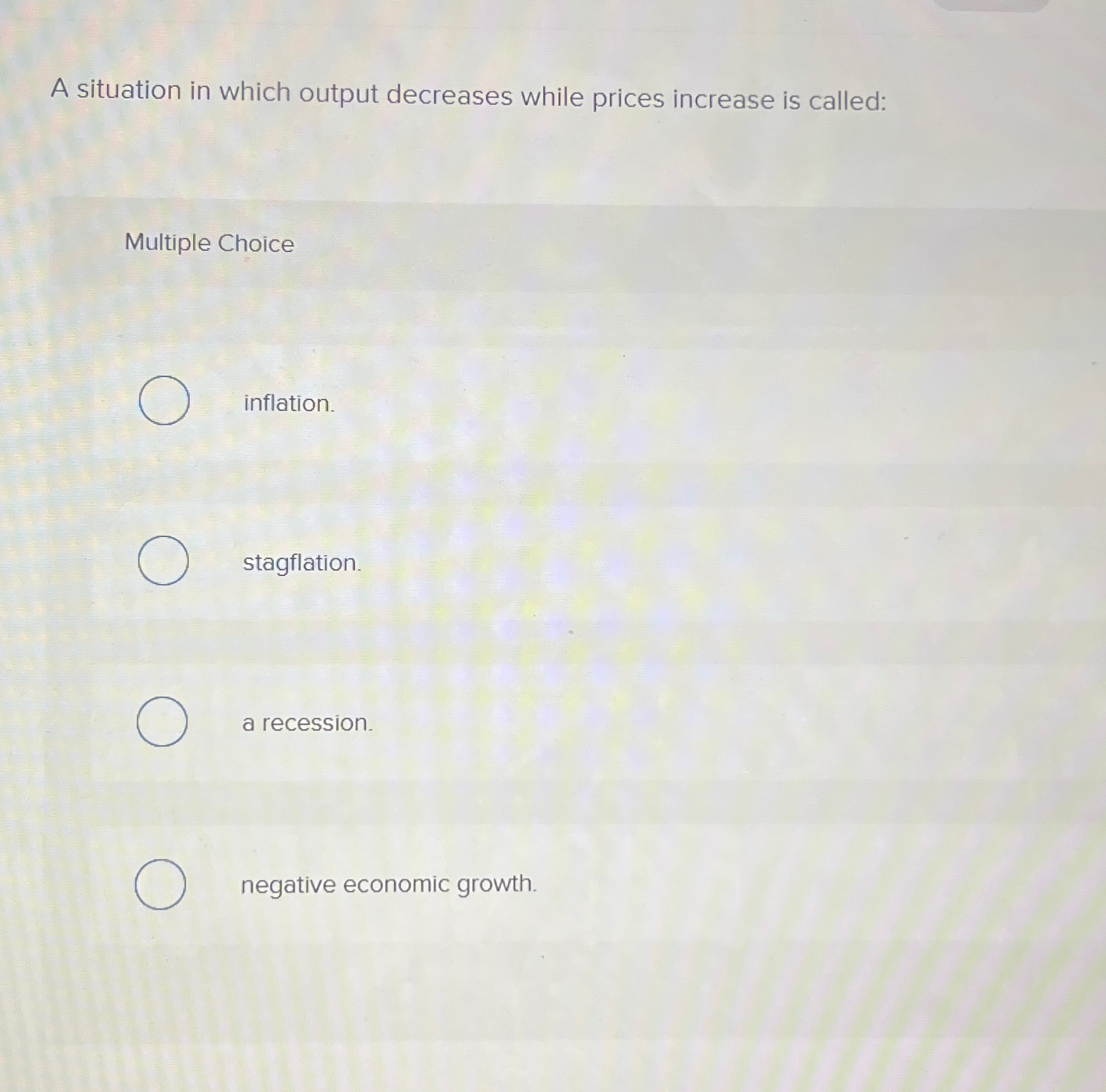 Solved A situation in which output decreases while prices | Chegg.com