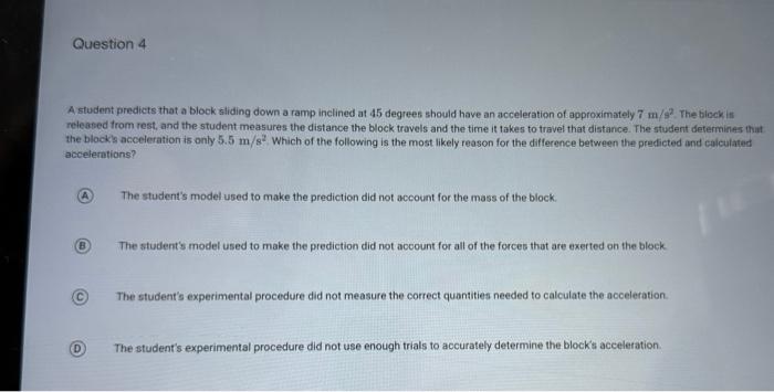 Solved A student predicts that a block sliding down a ramp | Chegg.com