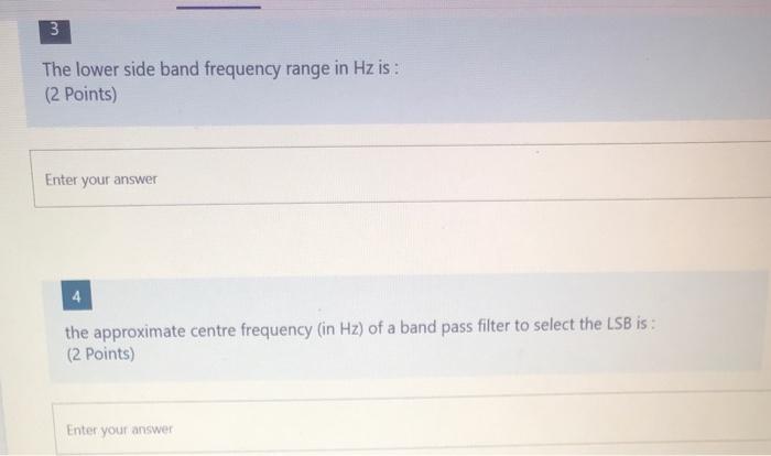 Solved 2 An SSB transmitter using the filter method of | Chegg.com