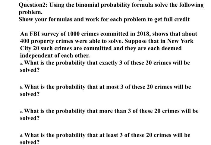 Solved Question2: Using the binomial probability formula | Chegg.com