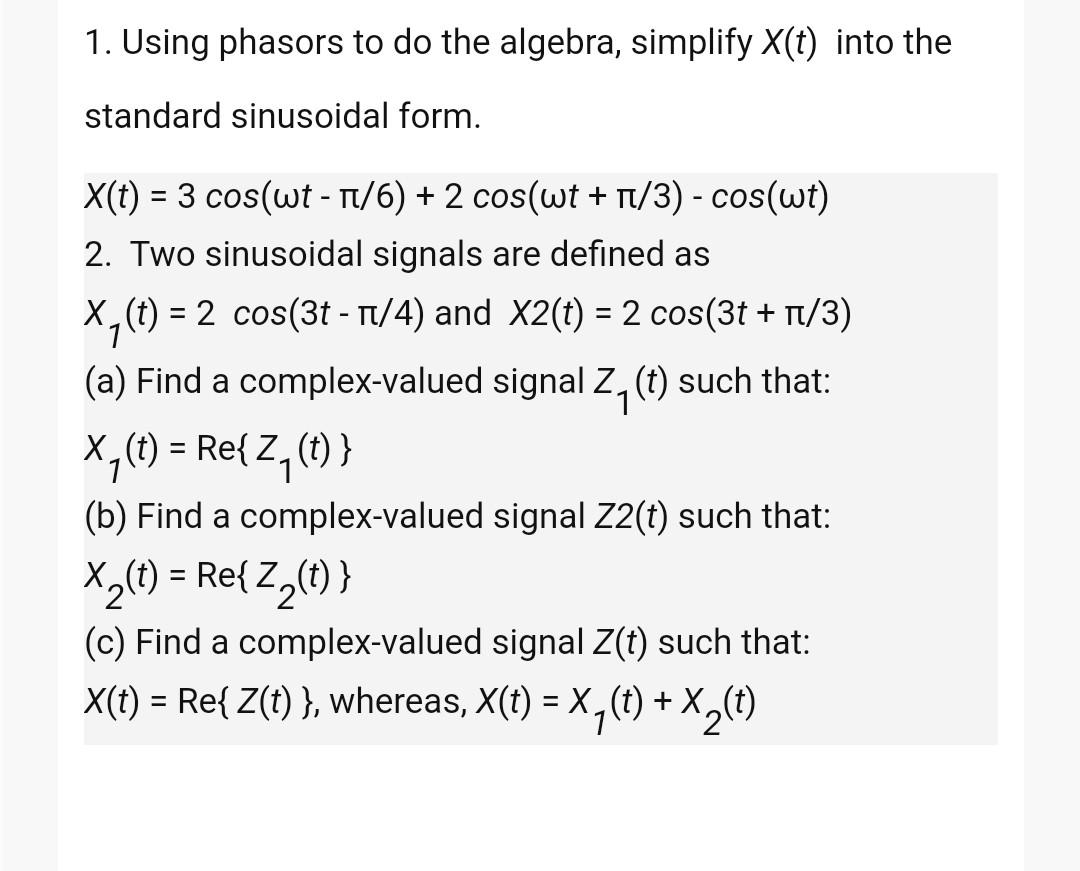 Solved 1. Using phasors to do the algebra, simplify X(t) | Chegg.com