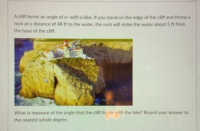 Solved A cliff forms an angle of xo with a lake. If you | Chegg.com