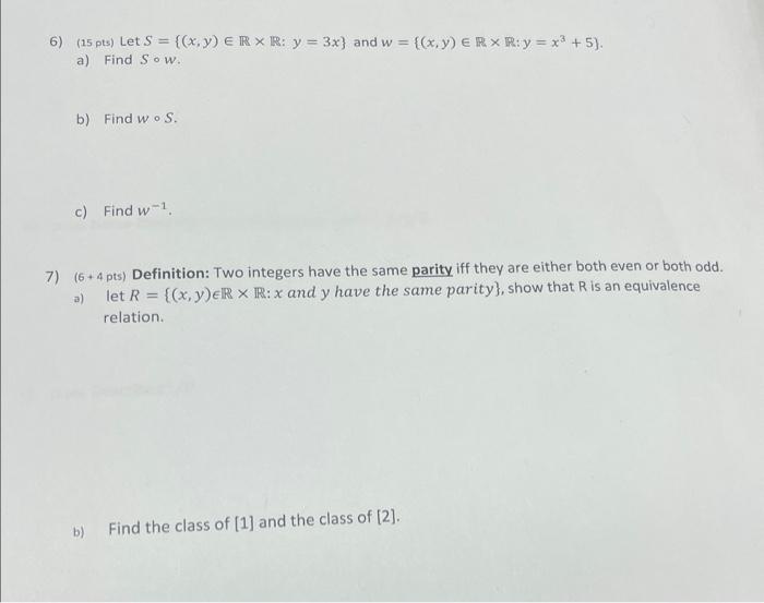 Solved 6) (15pts) Let S={(x,y)∈R×R:y=3x} and | Chegg.com