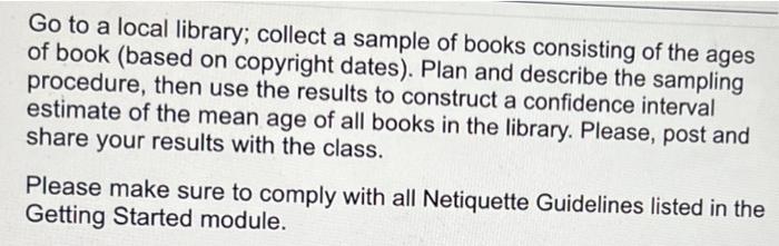 Solved Go to a local library; collect a sample of books | Chegg.com