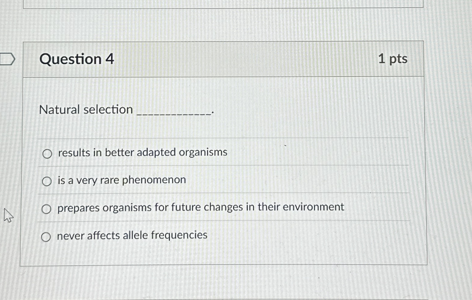 Solved Question 41 ﻿ptsNatural selection results in better | Chegg.com