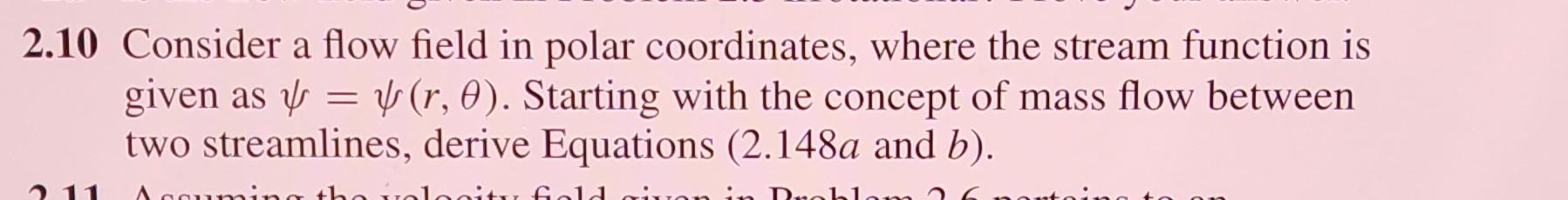 .10 Consider a flow field in polar coordinates, where | Chegg.com
