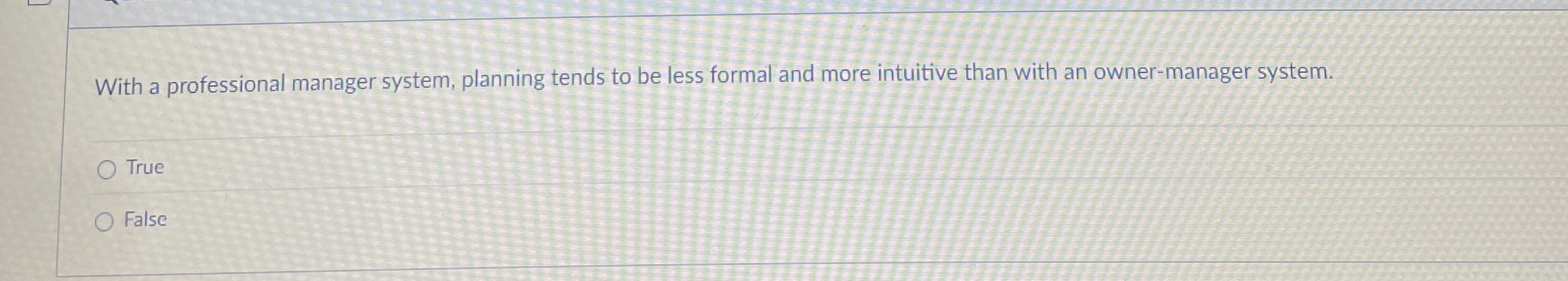 Solved With a professional manager system, planning tends to | Chegg.com