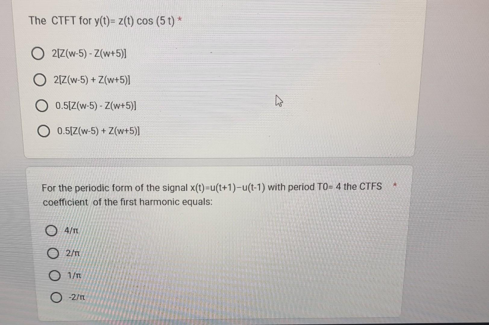 The CTFT for y(t)=z(t)cos(5t)⋆ | Chegg.com