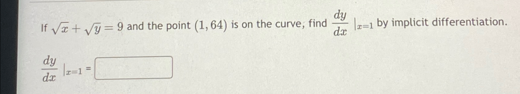 Solved If x2+y2=9 ﻿and the point (1,64) ﻿is on the curve, | Chegg.com