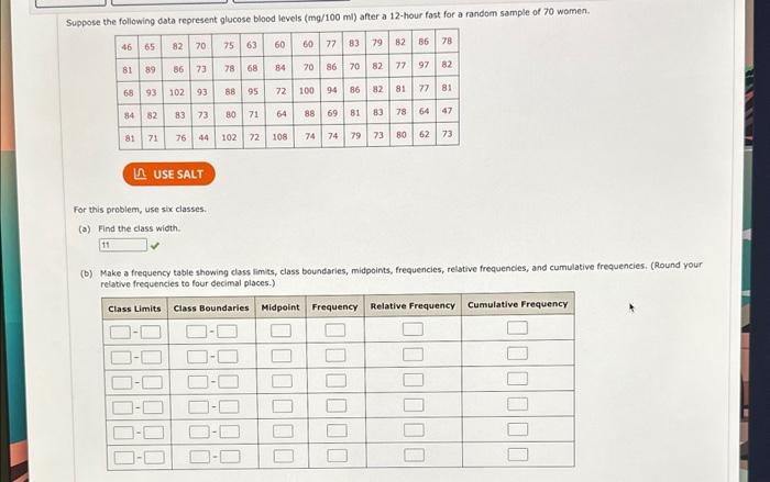 Solved b) Make a frequency table showing dass limits, class | Chegg.com
