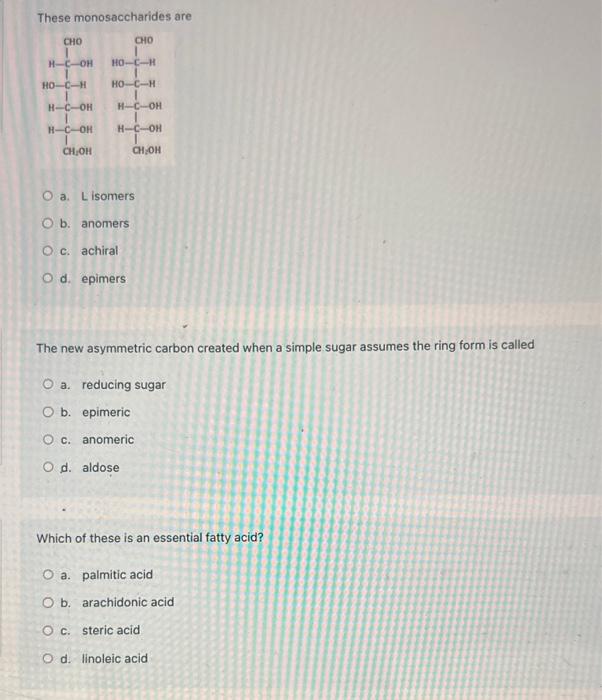Solved These monosaccharides are a. L isomers b. anomers c. | Chegg.com