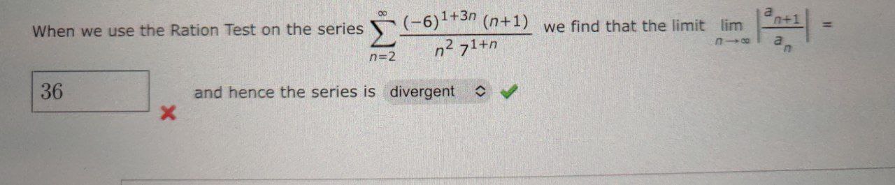 Solved When we use the Ration Test on the series | Chegg.com