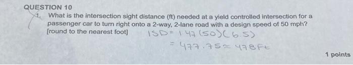 Solved 1. What is the intersection sight distance (ft) | Chegg.com