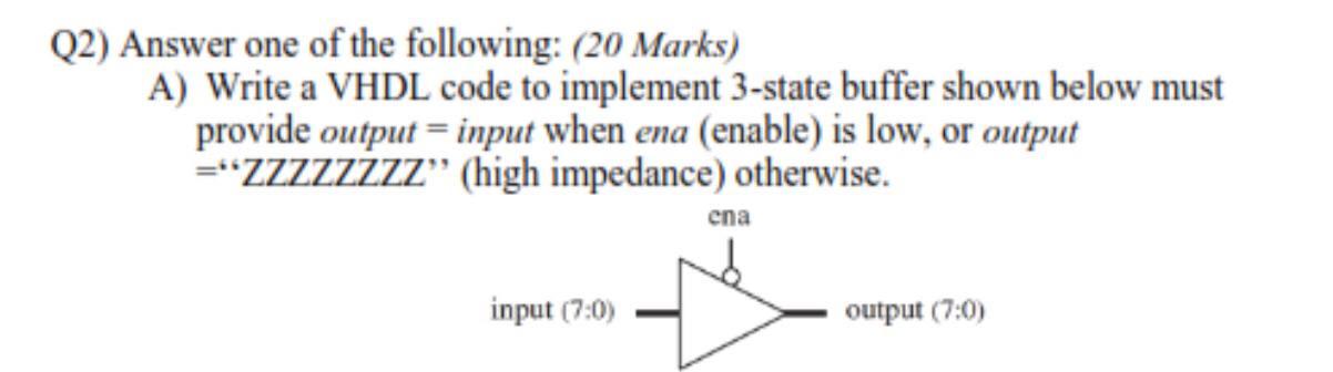 Solved Q2) Answer one of the following: (20 Marks) A) Write | Chegg.com