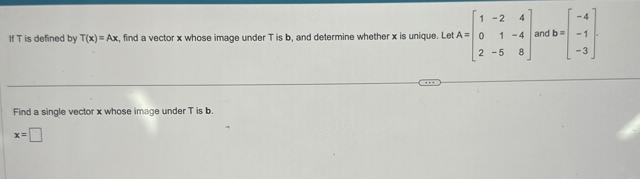 Solved If T ﻿is defined by T(x)=Ax, ﻿find a vector x ﻿whose | Chegg.com