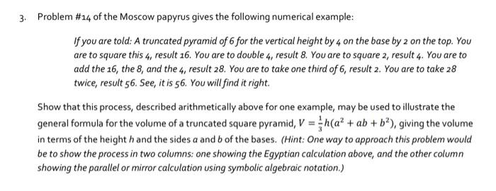 Solved 3. Problem \#14 of the Moscow papyrus gives the | Chegg.com