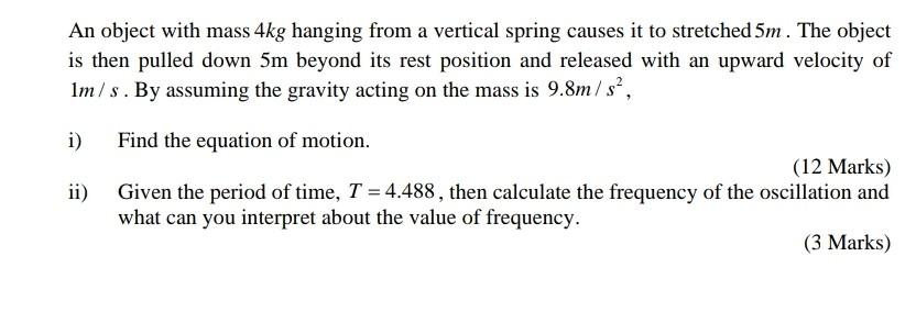 Solved An object with mass 4kg hanging from a vertical | Chegg.com