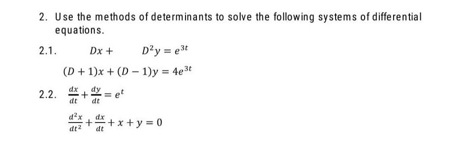 Solved 2. Use the methods of determinants to solve the | Chegg.com