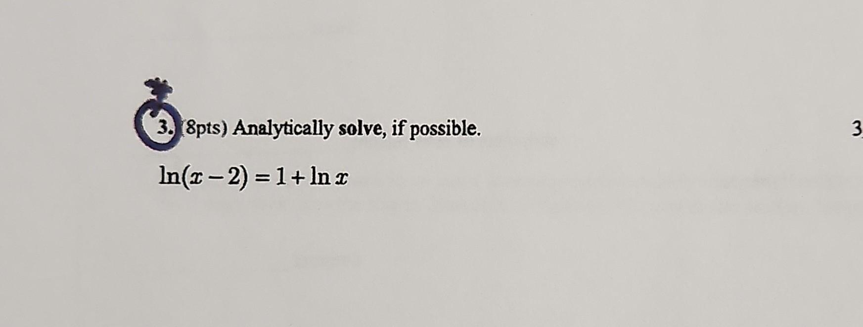 Solved 3. 8pts) Analytically solve, if possible. | Chegg.com