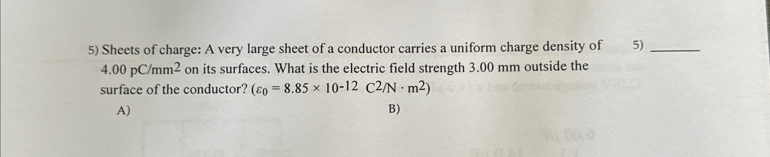 Solved Sheets of charge: A very large sheet of a conductor | Chegg.com