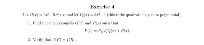 Solved Let P(x)=6x3+5x2+x, and let P2(x)=3x2−1 (this is the | Chegg.com