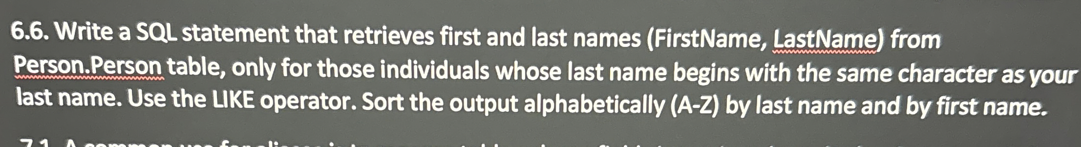 Solved 6.6. ﻿Write a SQL statement that retrieves first and | Chegg.com