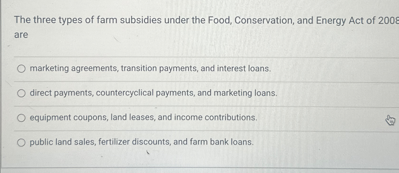 Solved The three types of farm subsidies under the Food, | Chegg.com