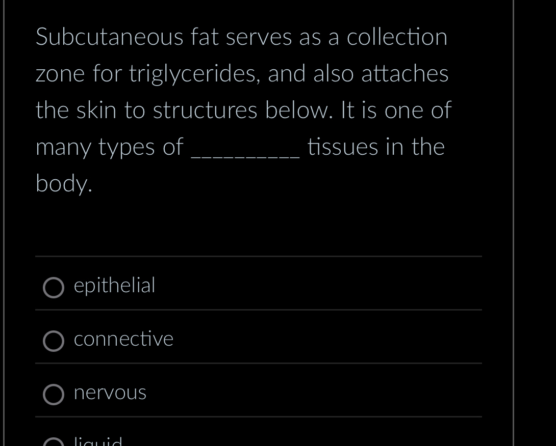 Solved Subcutaneous fat serves as a collection zone for | Chegg.com