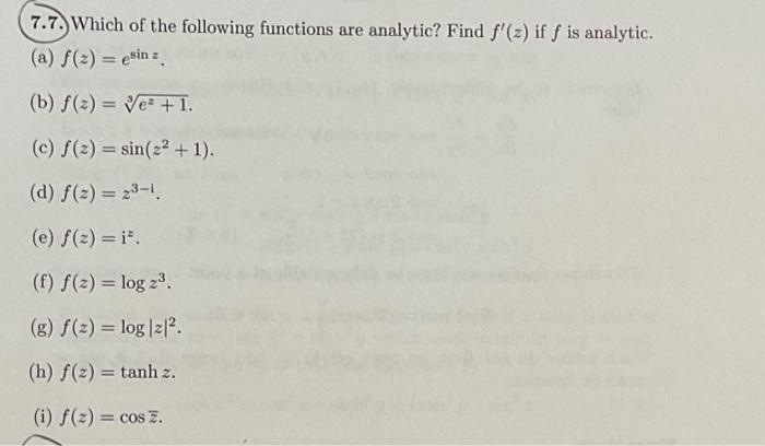 Solved 7.7. Which of the following functions are analytic? | Chegg.com