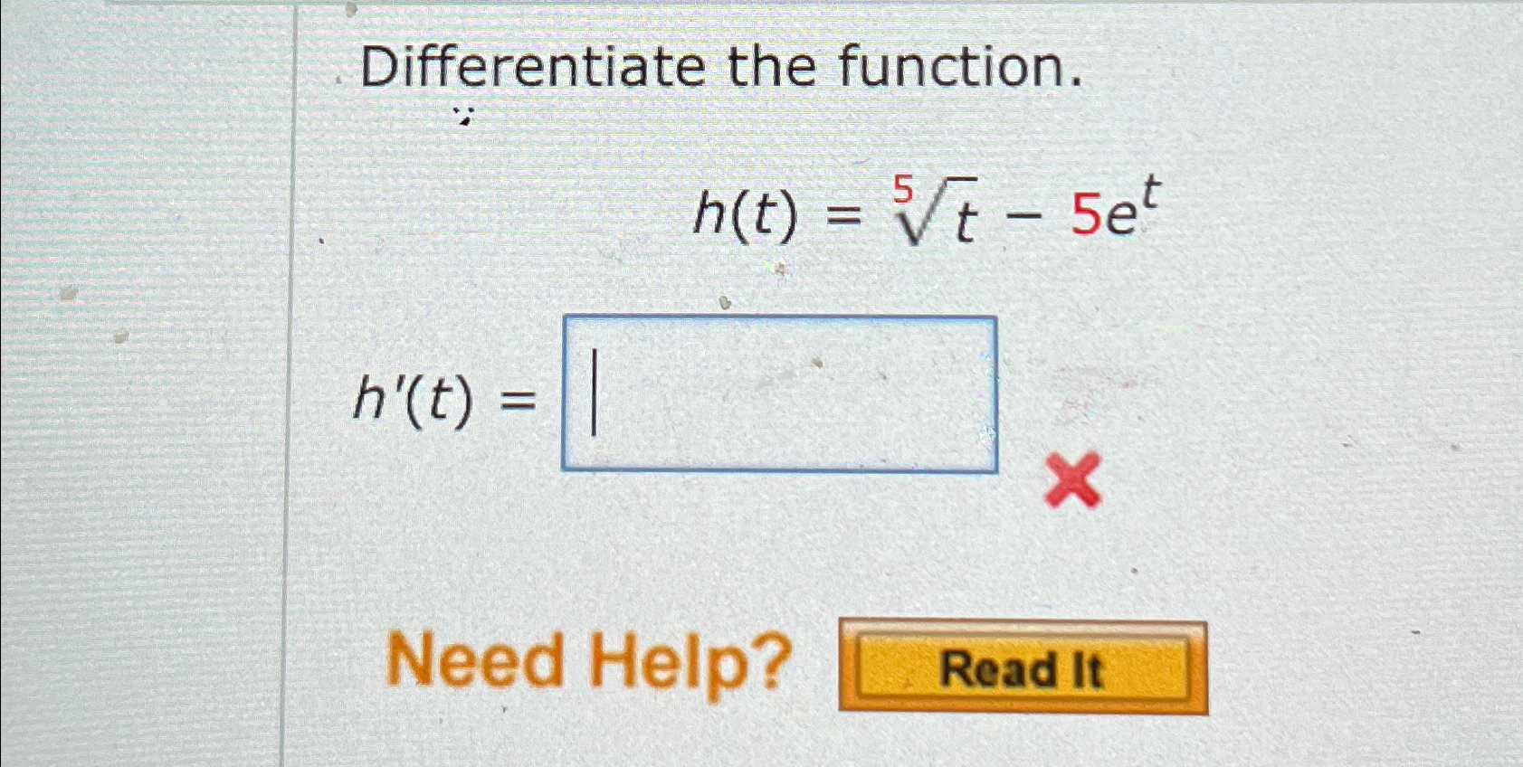 Solved Differentiate the function.h(t)=t5-5eth'(t)=Need | Chegg.com