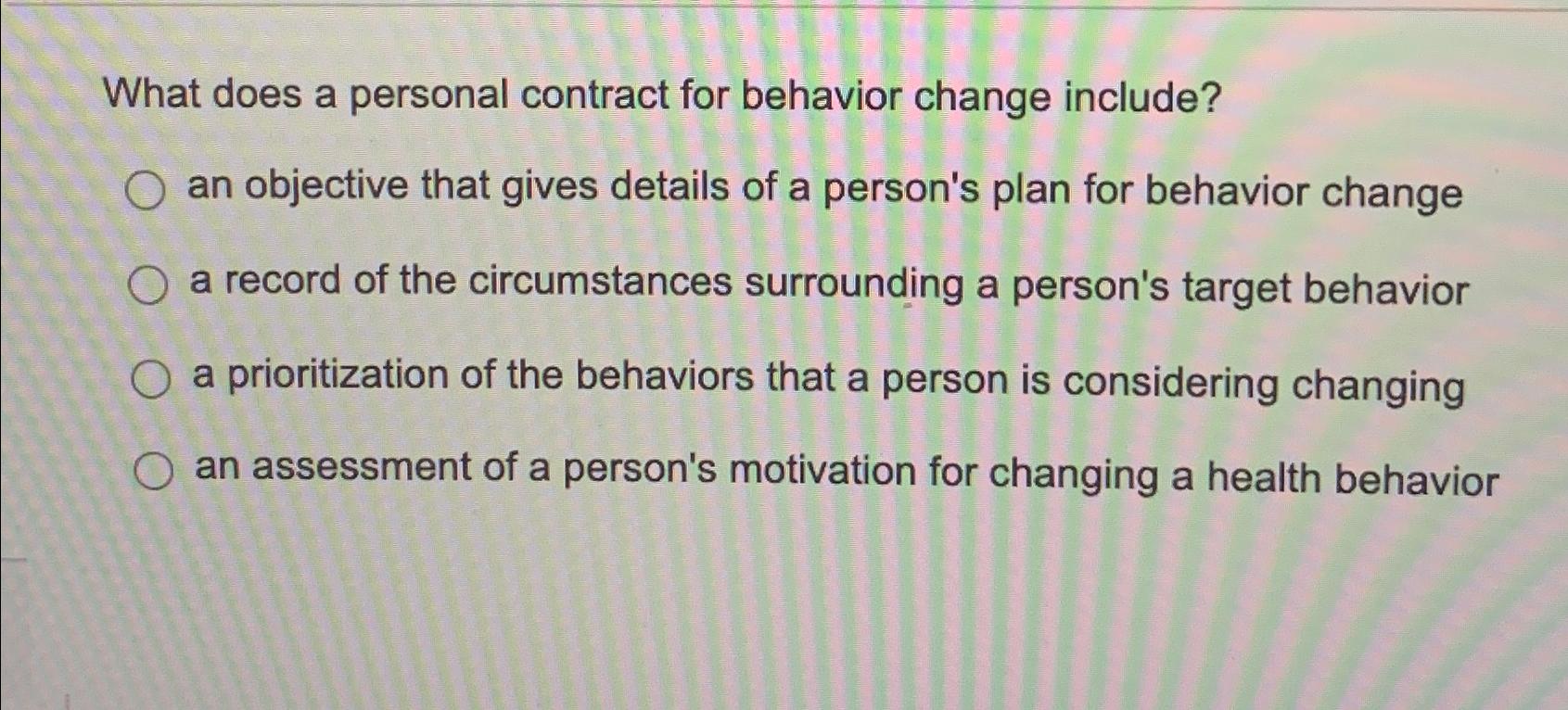 Solved What does a personal contract for behavior change | Chegg.com