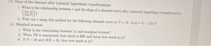 Solved (d) Slope of the demand after (natural) logarithmic | Chegg.com
