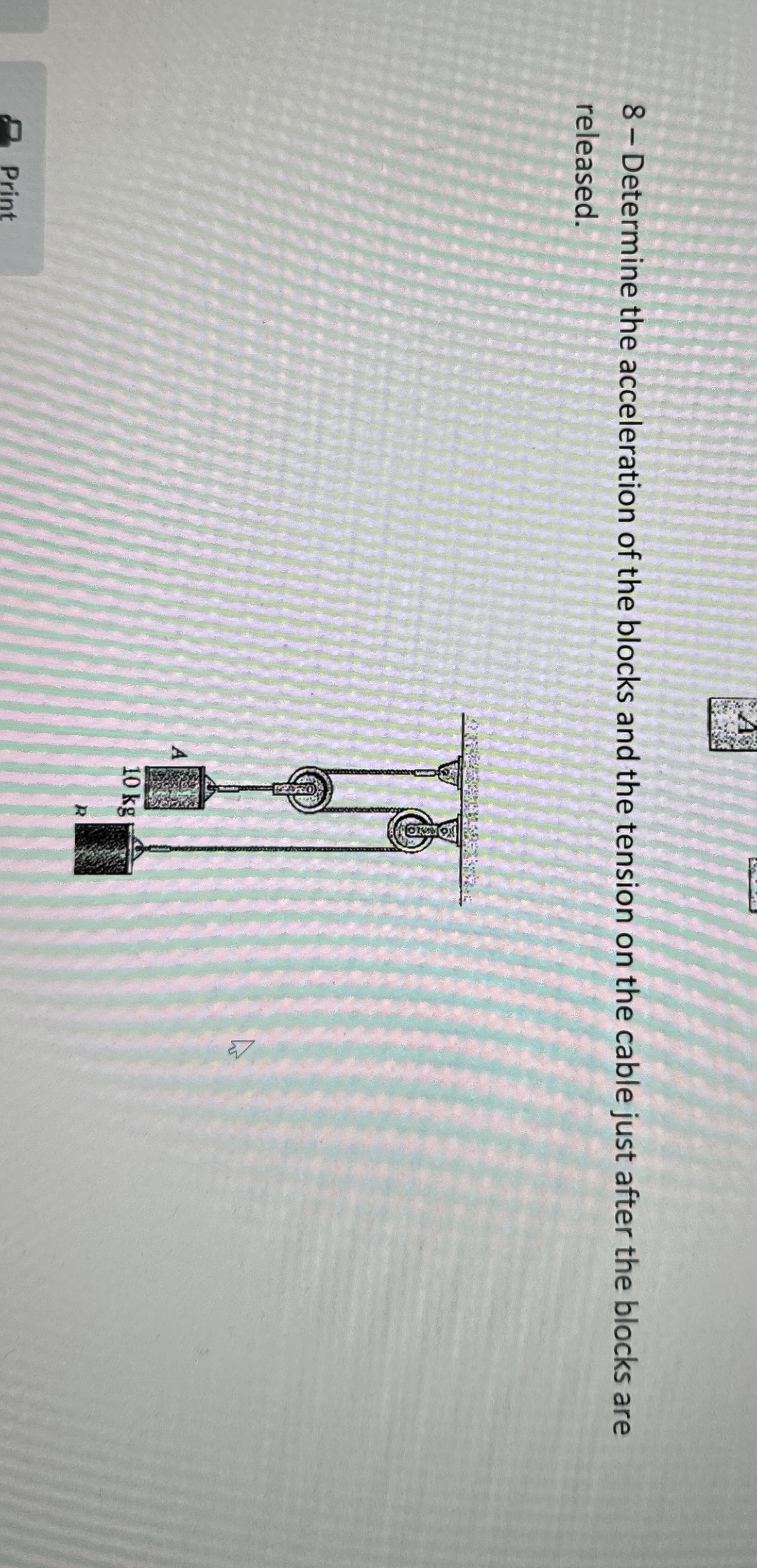 Solved 8- ﻿Determine the acceleration of the blocks and the | Chegg.com