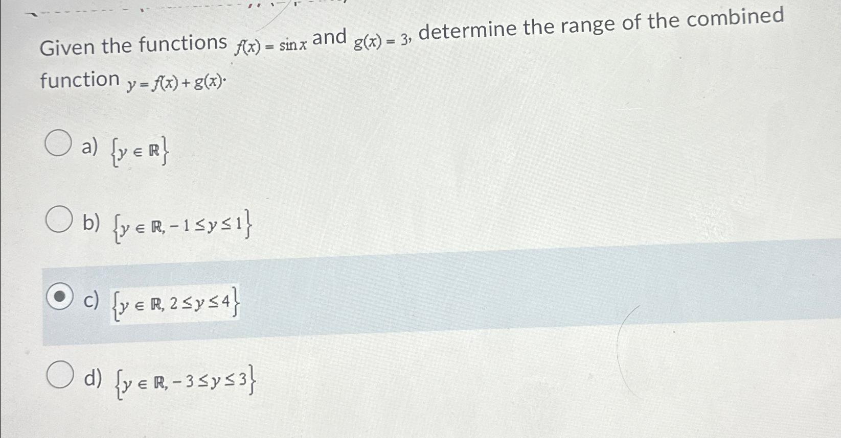 Solved Given the functions f(x)=sinx ﻿and g(x)=3, ﻿determine | Chegg.com