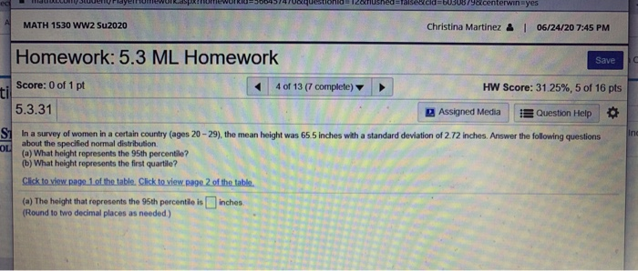 Solved 98 centerwin-yes MATH 1530 WW2 Su2020 Christina | Chegg.com