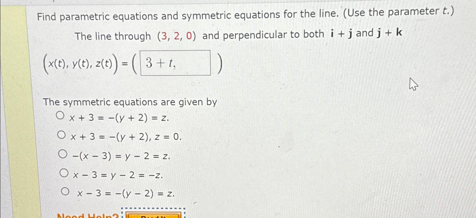 Solved Find Parametric Equations And Symmetric Equations For