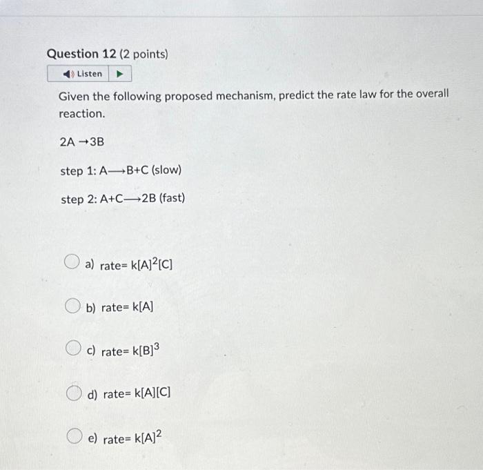 Solved Given the following proposed mechanism, predict the | Chegg.com
