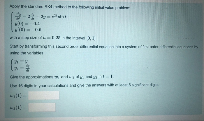 Solved Apply the standard RK4 method to the following | Chegg.com