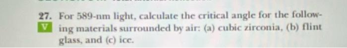 Solved 27. For 589-nm light, calculate the critical angle | Chegg.com