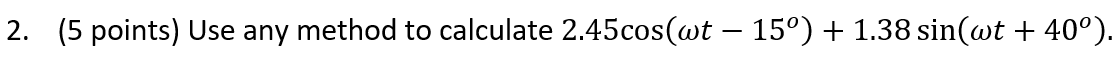 Solved (5 ﻿points) ﻿Use any method to calculate | Chegg.com