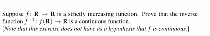Solved Suppose f: R + R is a strictly increasing function. | Chegg.com