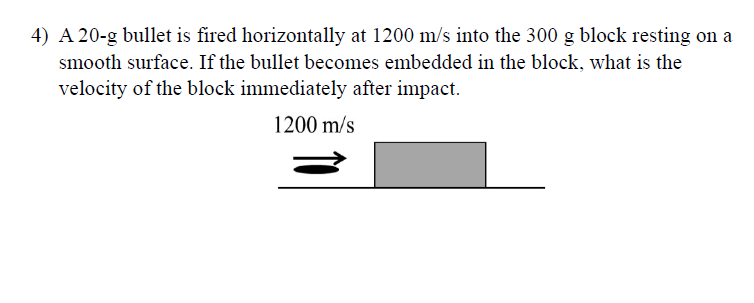 Solved The 20 ﻿g bullet is fired horizontally at 1200 ﻿m/s | Chegg.com