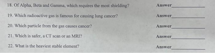 Solved 18. Of Alpha, Beta and Gamma, which requires the most | Chegg.com