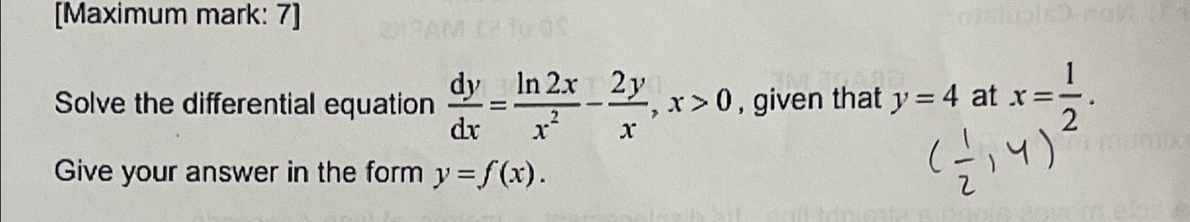 Solved [Maximum mark: 7]Solve the differential equation | Chegg.com