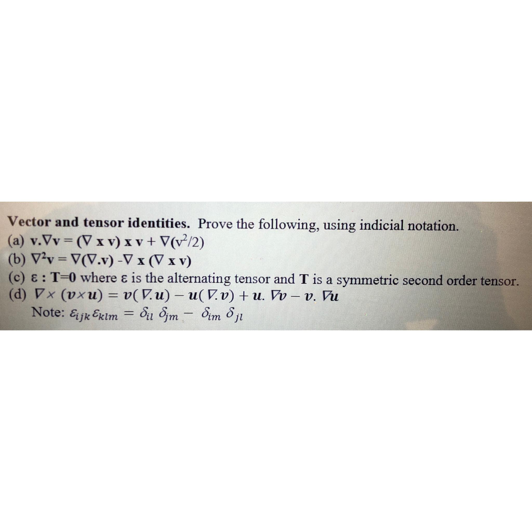 Vector and tensor identities. Prove the following, | Chegg.com