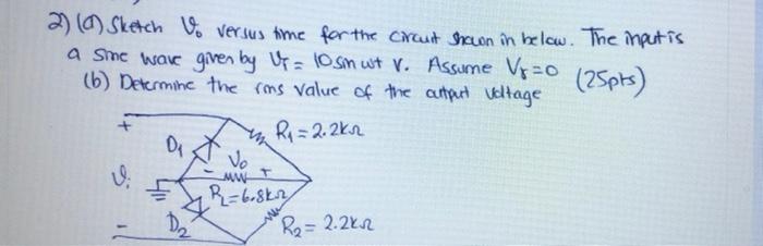 Solved 2 (9) Sketch Vo versus time for the circuit shown in | Chegg.com