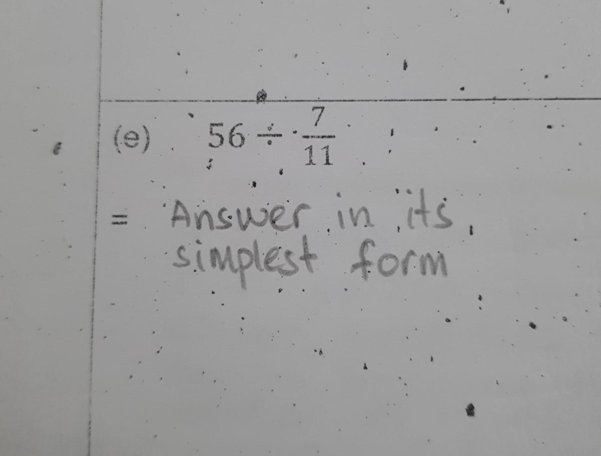Solved (e) 56÷711= ﻿Answer in "its. simplest form | Chegg.com