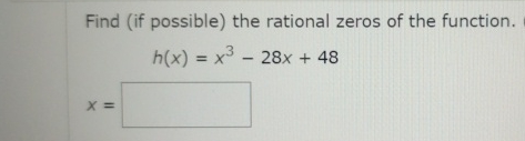 Solved Find (if possible) ﻿the rational zeros of the | Chegg.com
