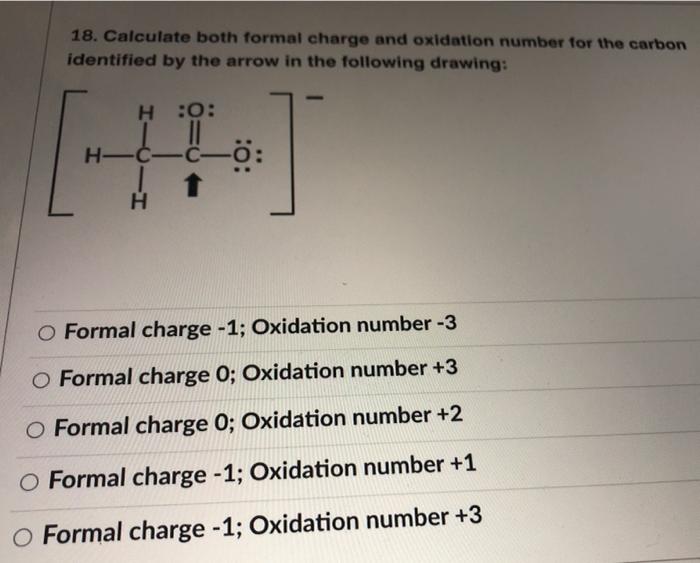 Solved 18. Calculate both formal charge and oxidation number | Chegg.com